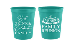 Personalized family reunion cups, Eat drink and celebrate family cups ...