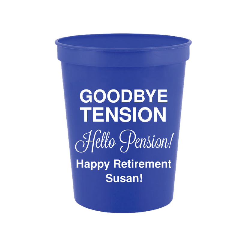 Personalized retirement party cups, goodbye tension hello pension ...
